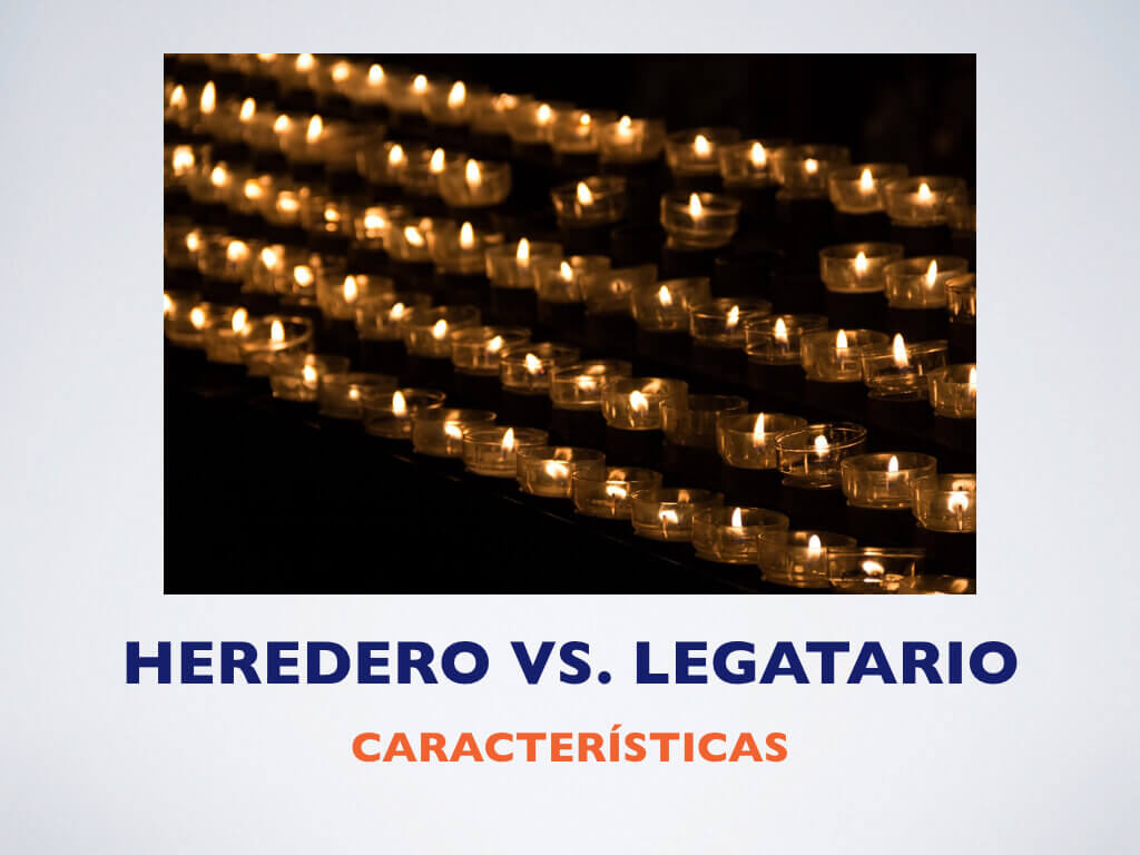 Características del heredero y legatario - Abogados Herencias Valencia
